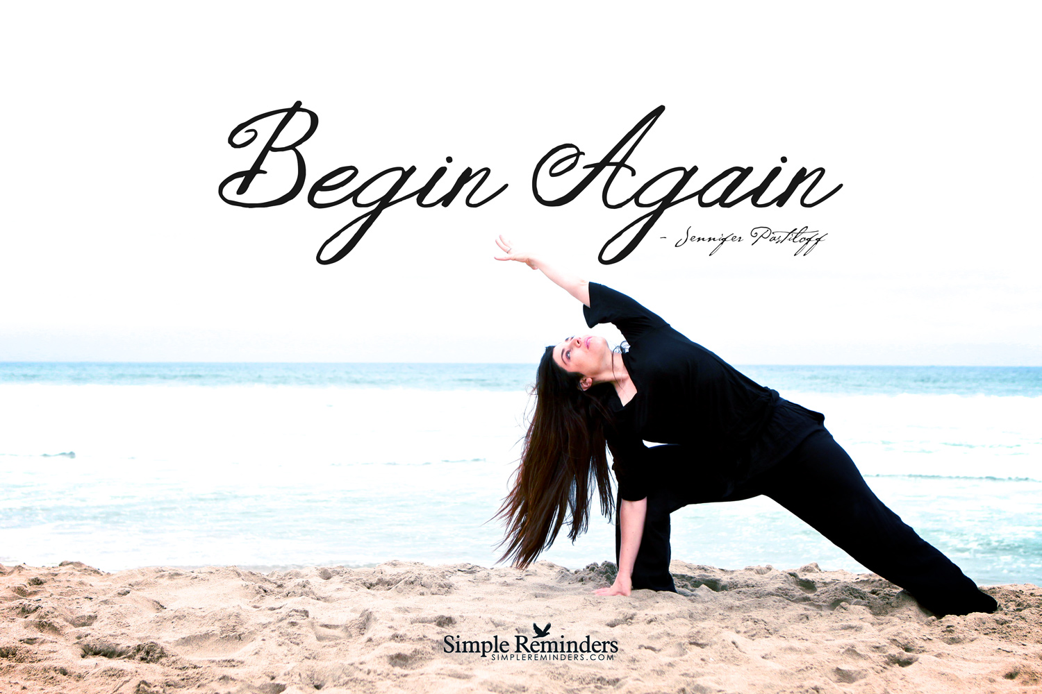 You Can Always Begin Again. - Positively Positive Positively Positive