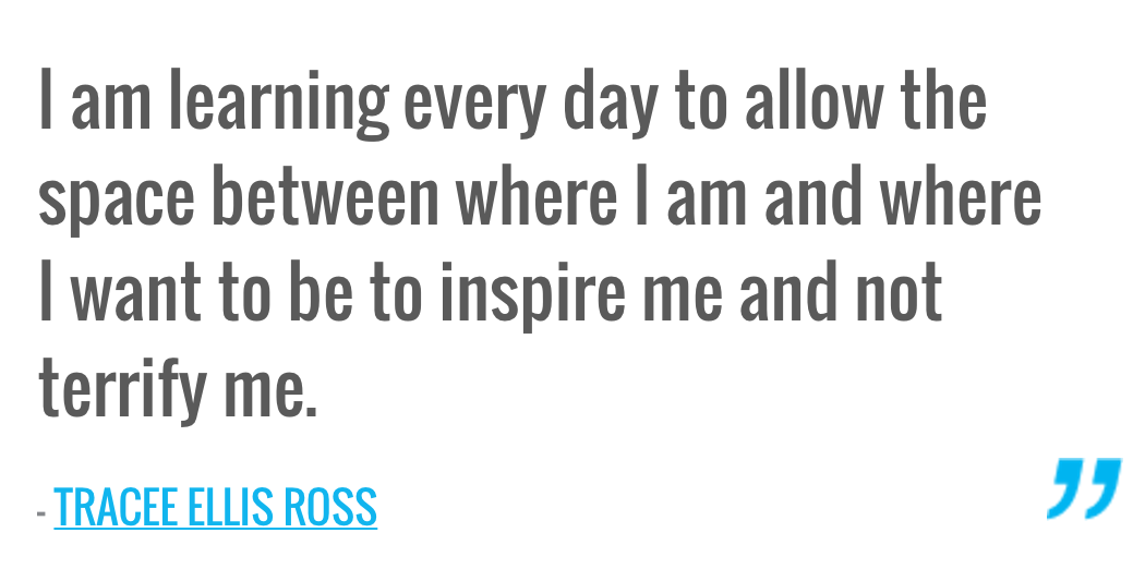 I am learning every day to allow the space between where I am and where ...