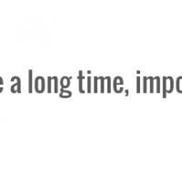 Difficult things take a long time, impossible things a little longer ...