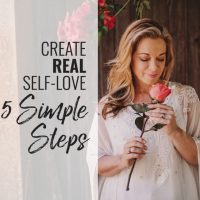Create Real Self-Love in 5 Simple Steps - Positively Positive ...