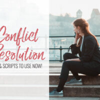 Conflict Resolution Tips + Scripts to Use Now! - Positively Positive ...